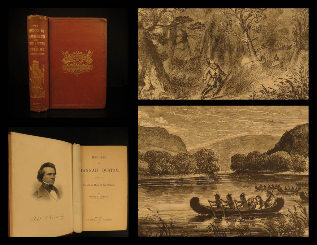 1874 Indian Wars 1ed Heroism of Hannah Duston & Native American TORTURE ...